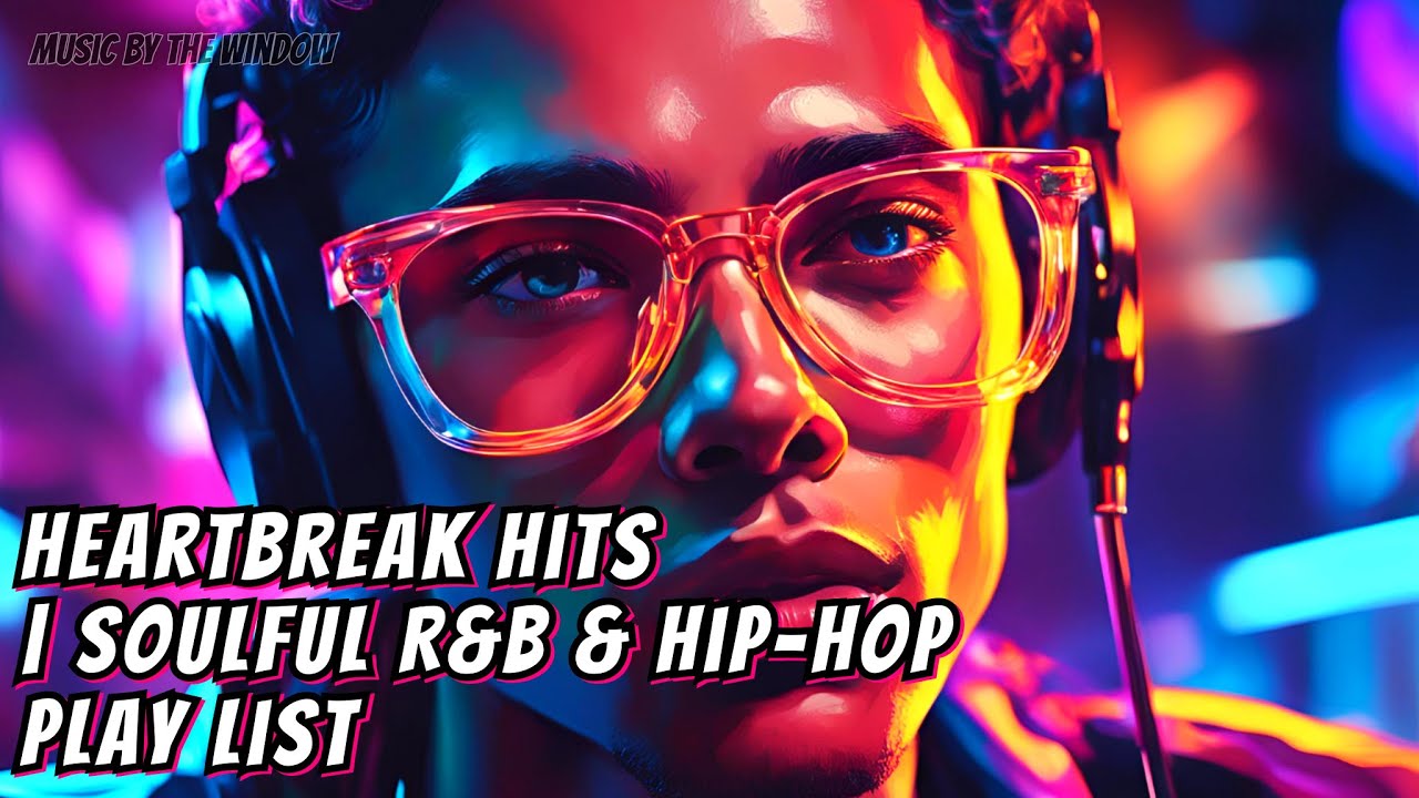 Emotional Heartbreak & Lost Love | Deep R&B & Hip-Hop Playlist | Mix ...