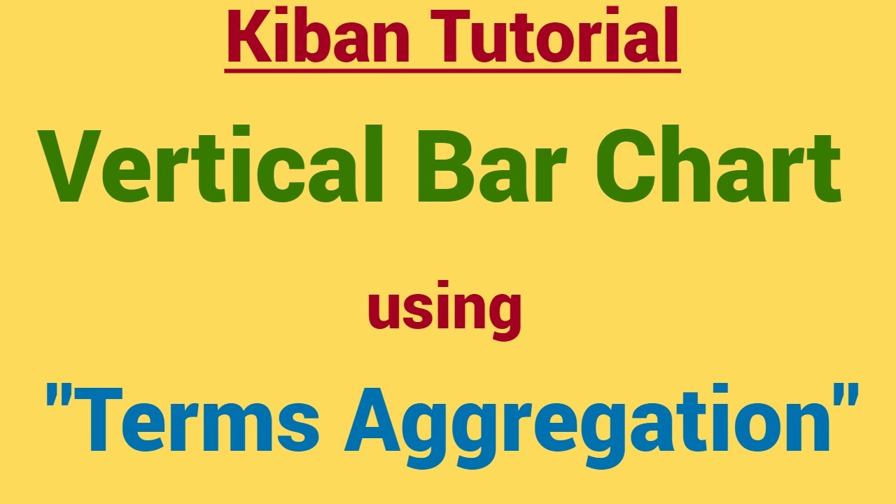 Kibana Create Vertical Bar Chart Create Vertical Bar Chart In Kibana Create Vertical Bar Chart Create Vertical Bar Chart In