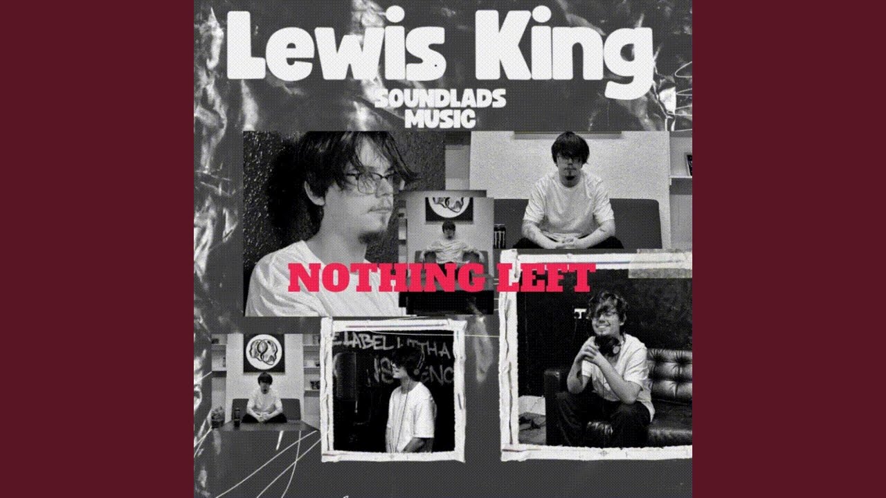 Nothing Left (feat. Lewis King) - YouTube