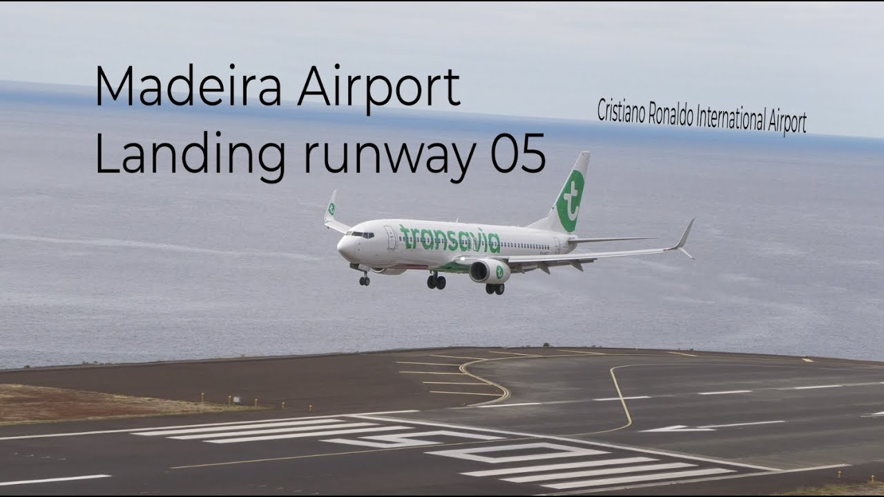 Approach and landing runway 05 Funchal Madeira Airport (FNC LPMA) Both ...