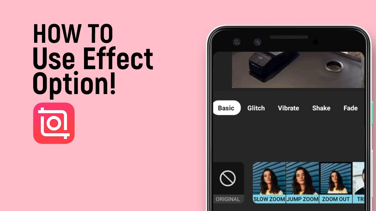 How to Use Effect Option in Inshot App [easy] - YouTube