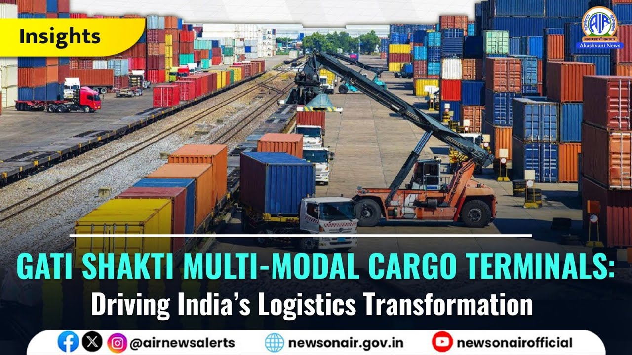 Gati Shakti Multi-Modal Cargo Terminals: Driving India’s Logistics ...