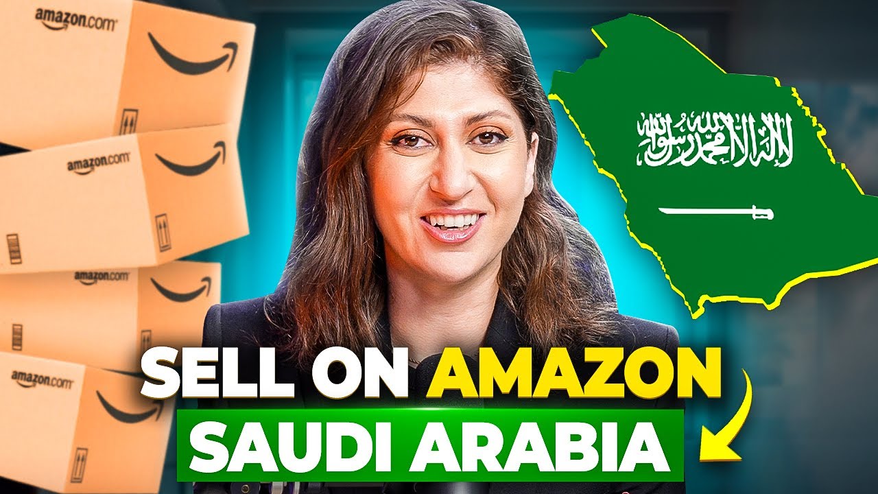 How to Sell Products on Amazon in Saudi Arabia 2024 | How to Start your ...