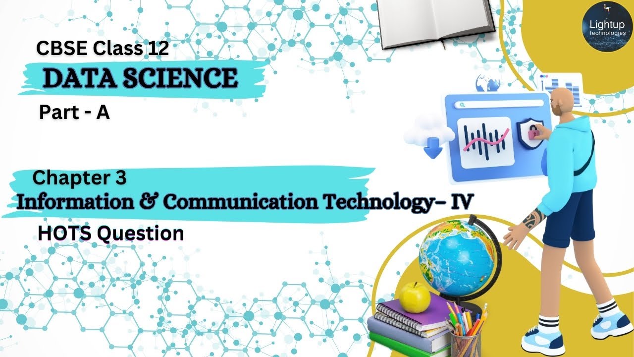 Class 12th Data Science Part-A Chapter 3 - Information & Communication ...