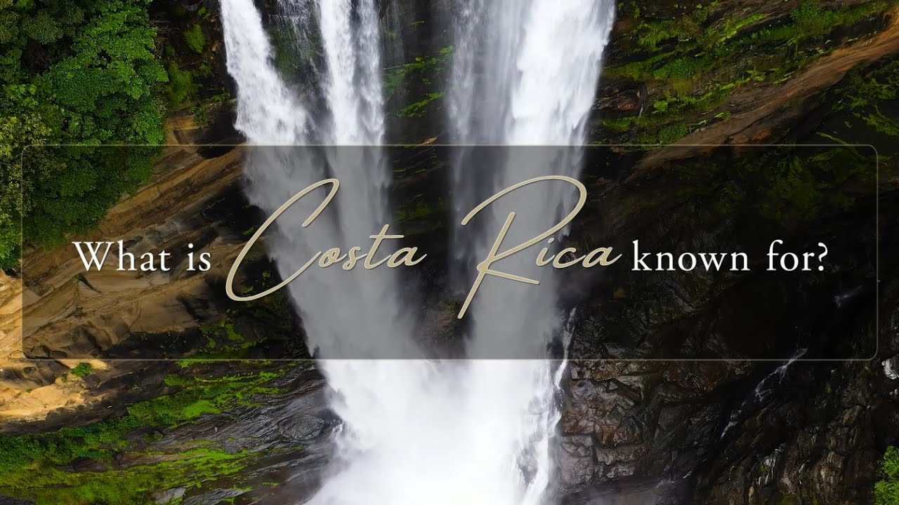 What is Costa Rica known for? Explore Costa Rica: Embracing Pura Vida ...
