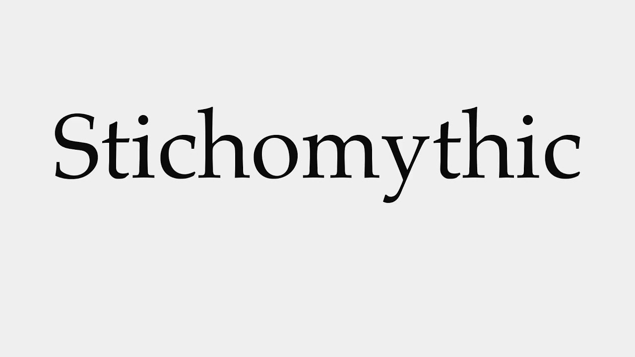 How to Pronounce Stichomythic - YouTube