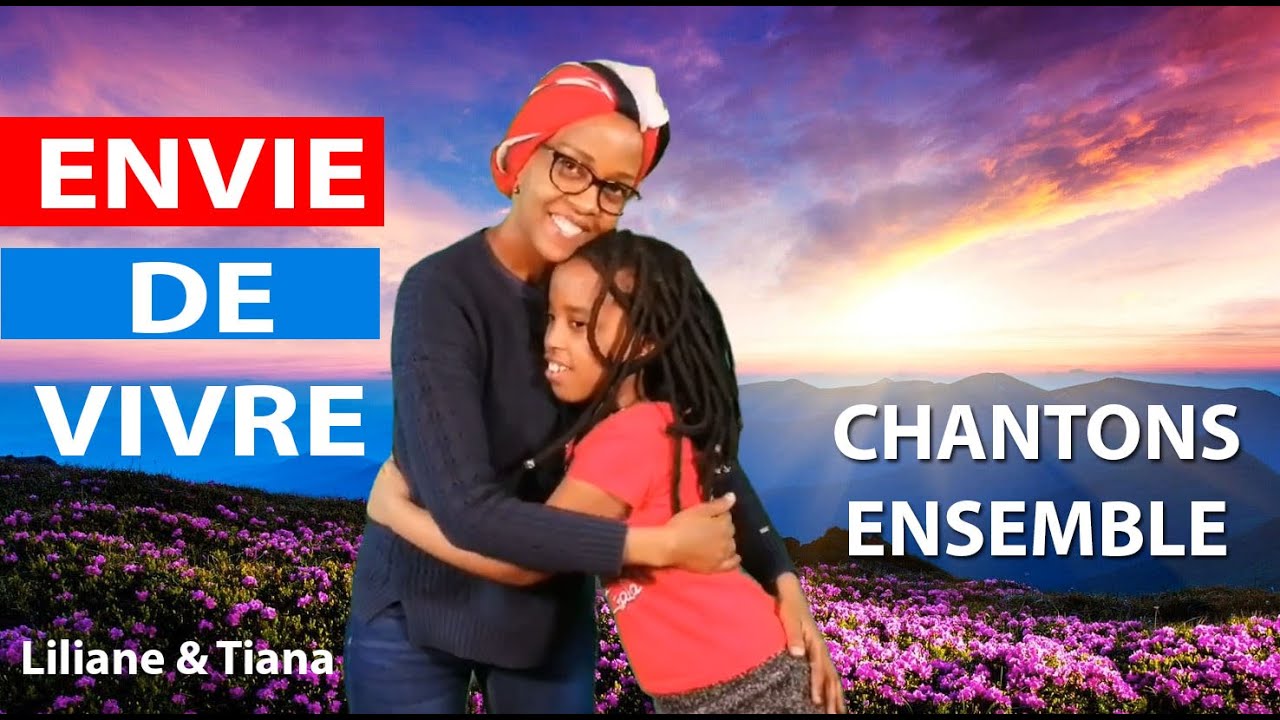 Envie de Vivre - YouTube