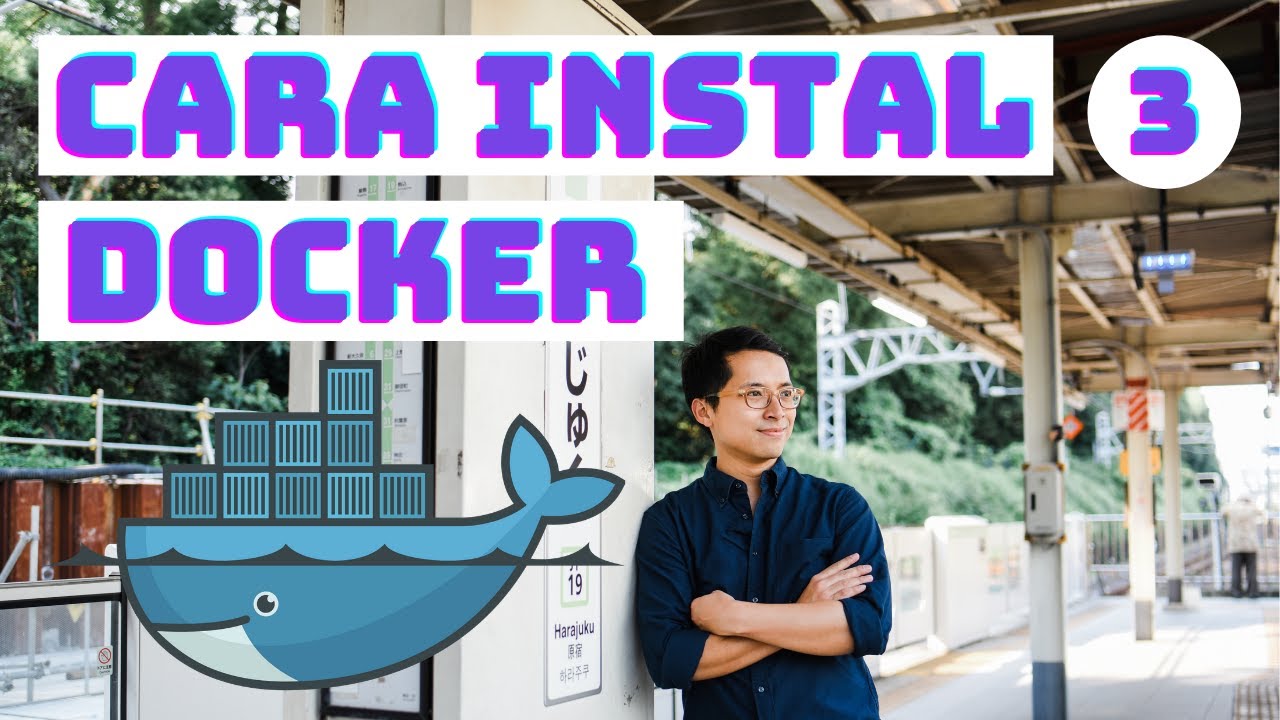 Cara Menginstal Docker di MacOS, Windows, Linux | Belajar Docker untuk Pemula 3 - YouTube