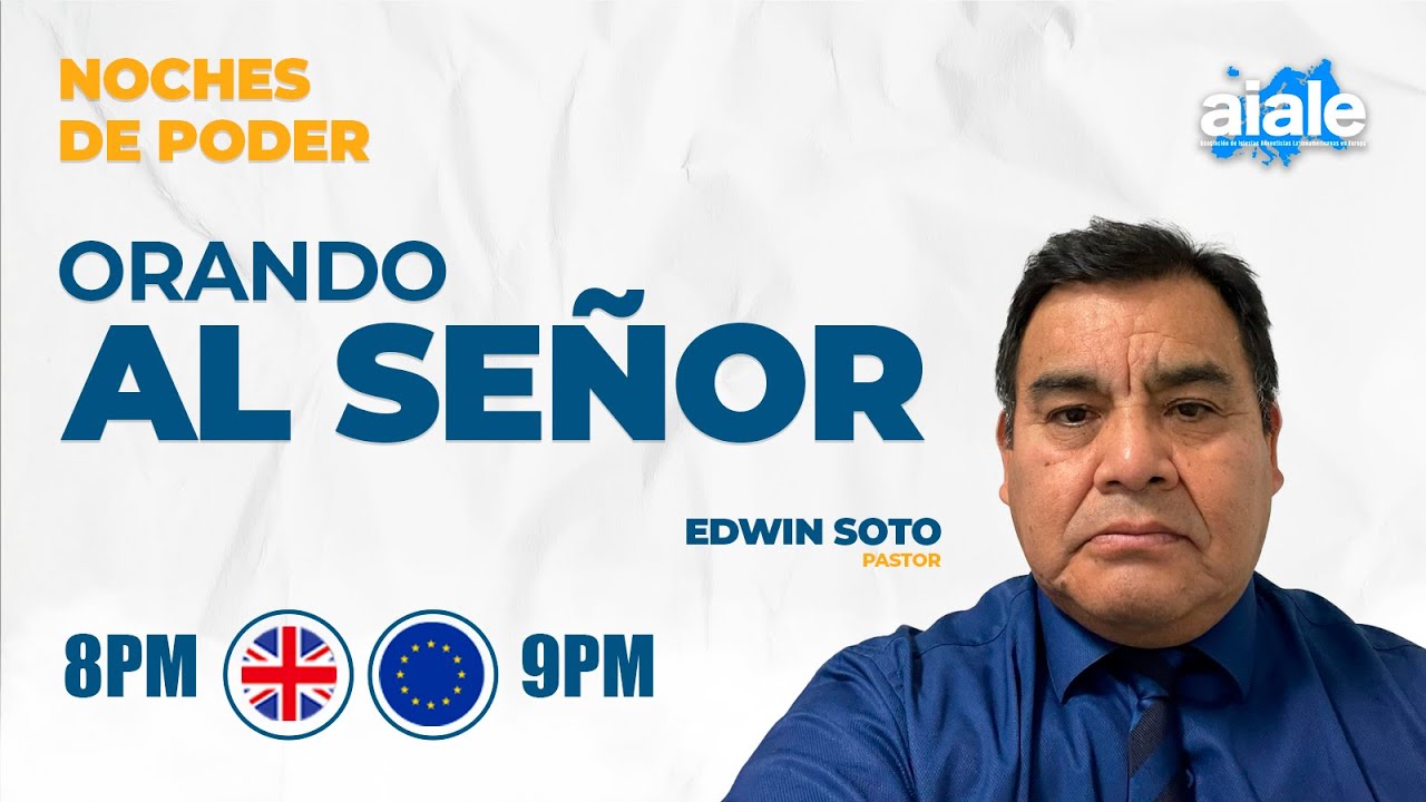 Pr: Edwin Soto | “Orando al Señor” | Noches de poder - YouTube