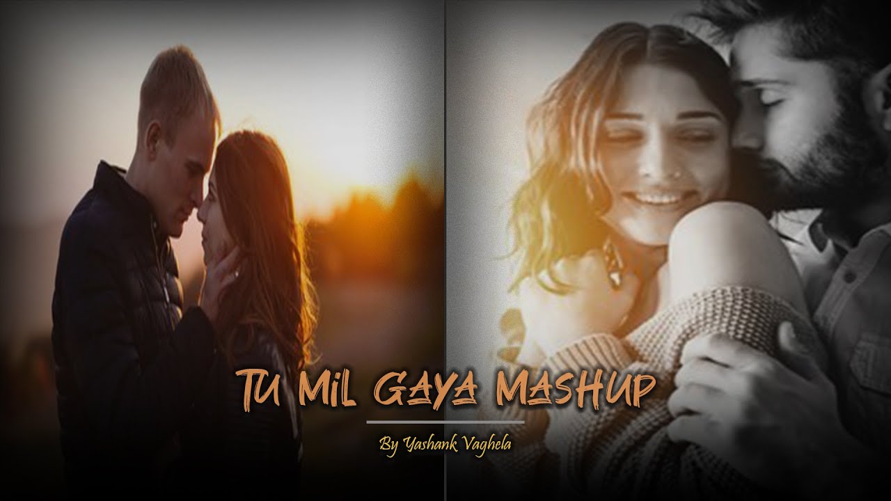 Tu Mil Gaya Mashup | Tum He Hi Apna Mana | To Se Naina | Tulsi Kumar ...