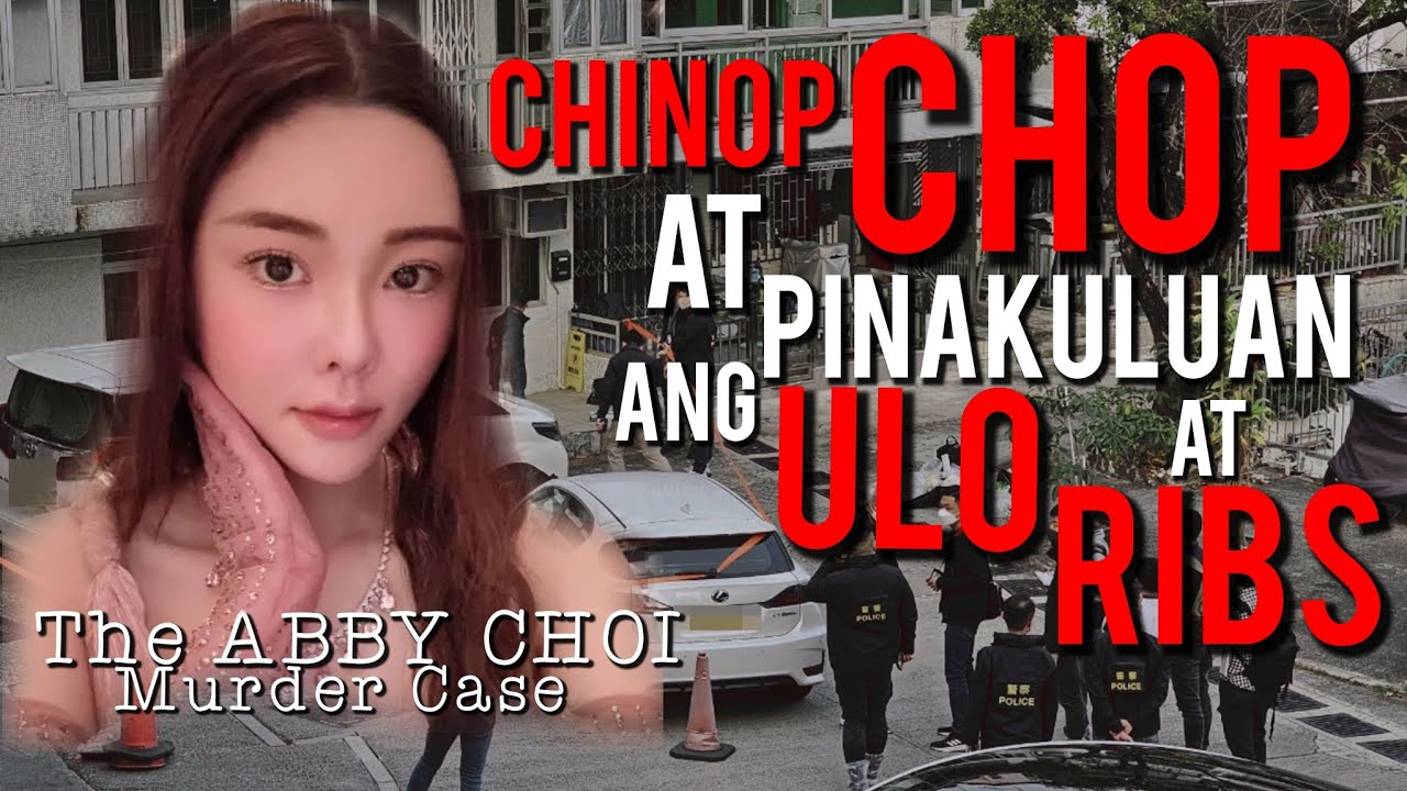 The Abby Choi Murder Murder Case | Tagalog True Crime Story | Rebyu ...