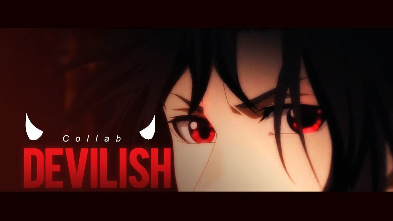 DEVILISH [Collab] - YouTube