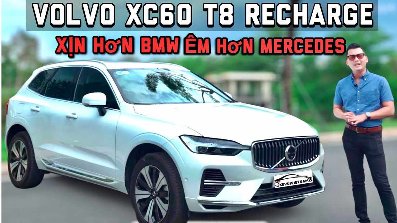 Review Volvo XC60 T8 Recharge - mua 3 tỷ 2 được 3 chiếc xe trong cùng một thân vỏ, cả điện và ...