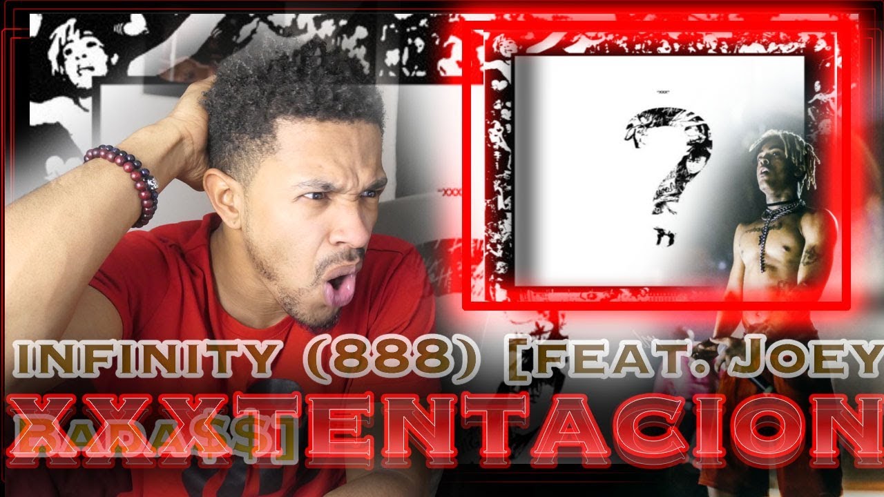 BEST SONG ON THE ALBUM! XXXTENTACION - infinity (888) [feat. Joey Bada ...