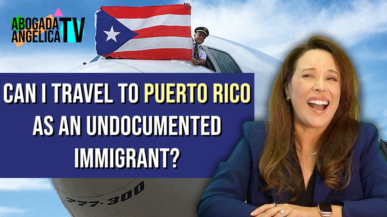 🇺🇸 Can I travel to Puerto Rico as an undocumented immigrant? - YouTube