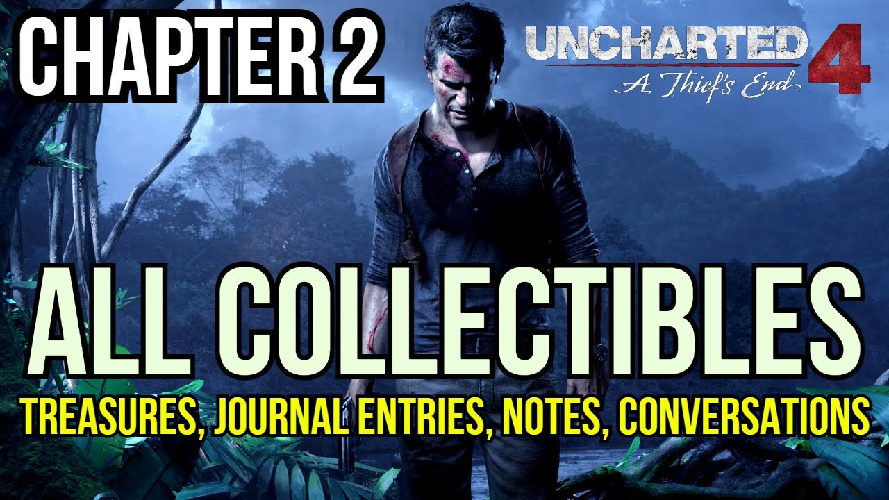 Uncharted 4 | Chapter 2 All Collectibles Locations, Treasures, Journal ...