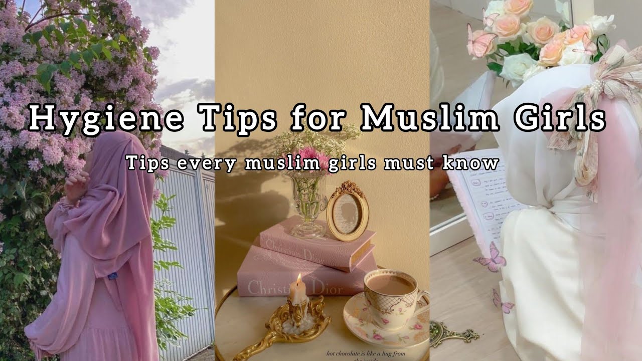 Hygiene Tips Every MUSLIM GIRLS must know (QUICK &EASY) - YouTube