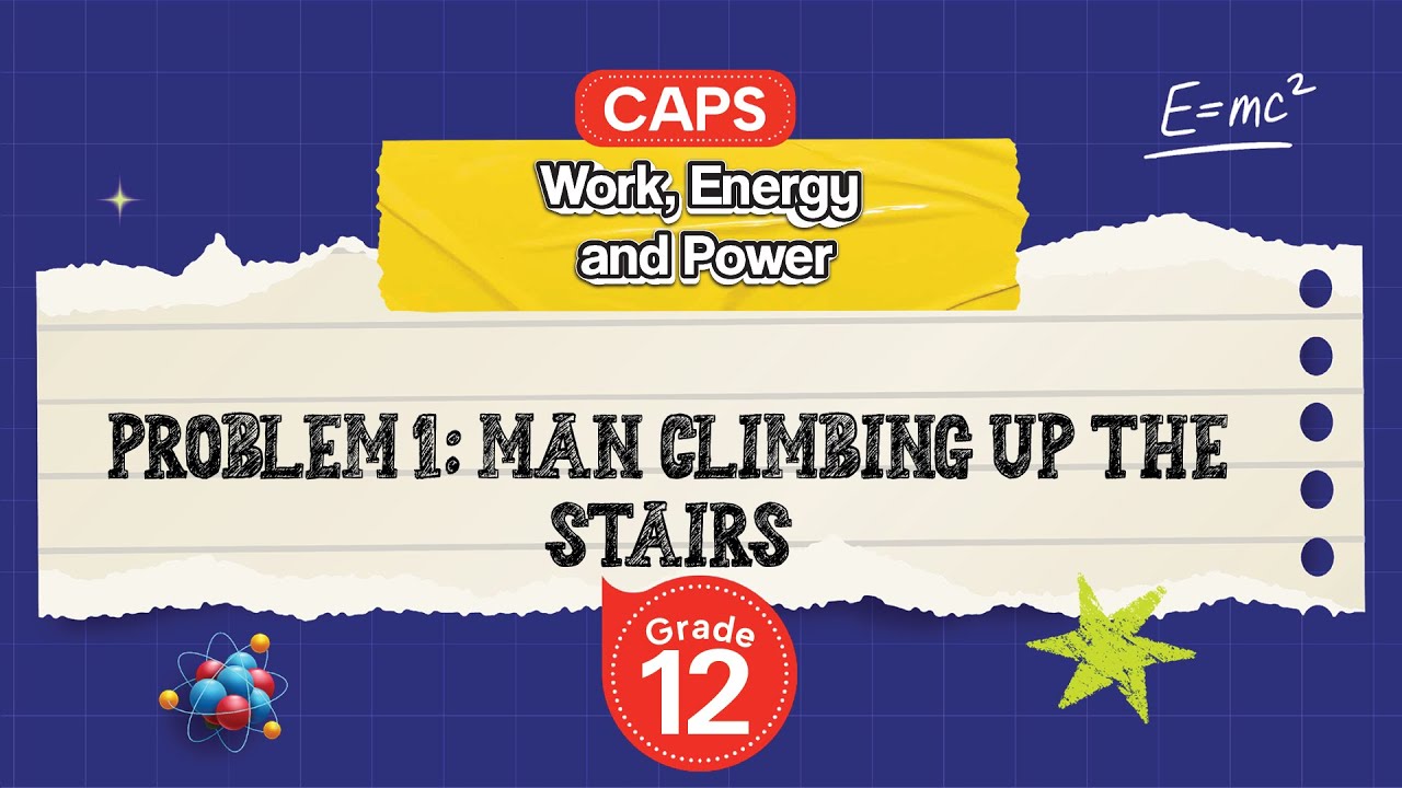 [GRADE 12] Problem 1: Man Climbing Up the Stairs - YouTube