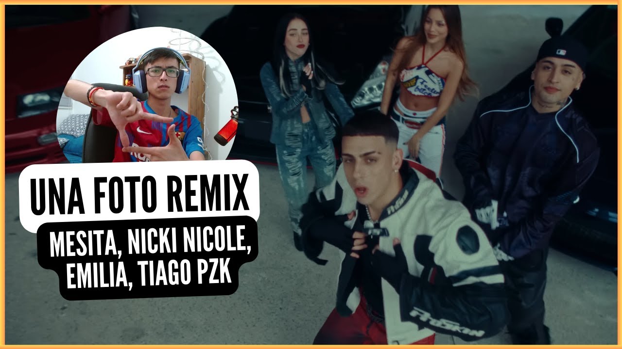 REACCION A UNA FOTO REMIX 📸 | MESITA, NICKI NICOLE, EMILIA, TIAGO PZK ...