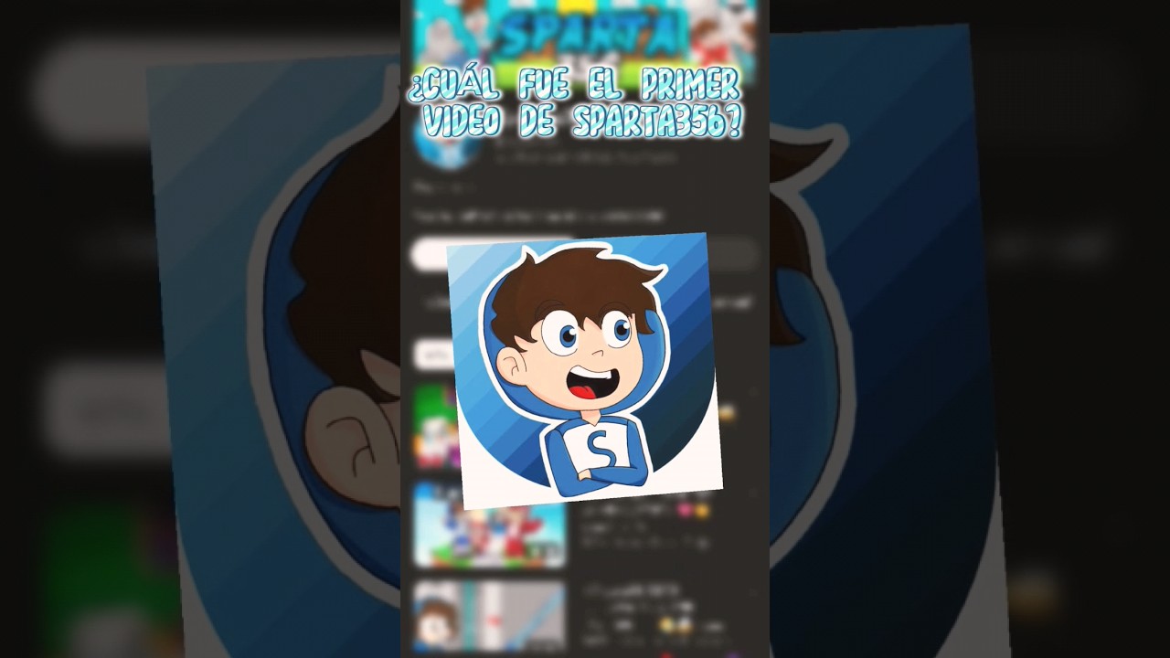 ¿CUÁL FUE EL PRIMER VIDEO DE EL SPARTA356? 🩵🩵🙆🫧🫧 😇🫨 #quienessparta356 ...