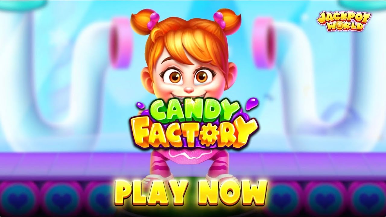 🍬 Welcome to the Candy Factory! - Jackpot World - YouTube