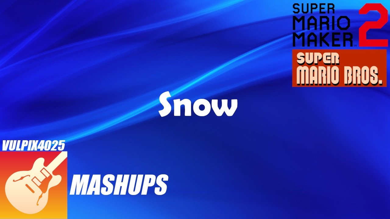 Super Mario Maker 2 | SMB1 - Snow (2019 & 2022 Remixes) Ver. 1 - YouTube