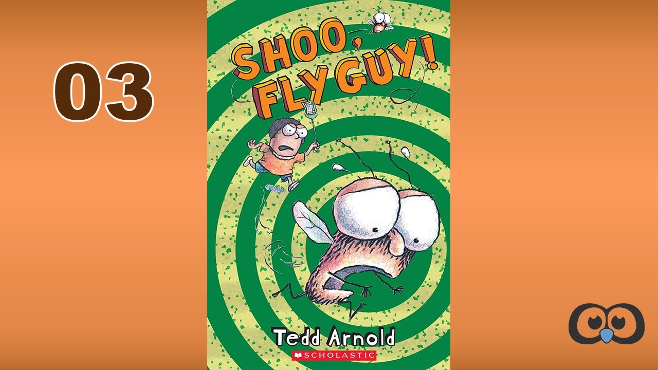 Fly Guy | Shoo Fly Guy - Cút Đi Cậu Ruồi | Owlibrary - YouTube