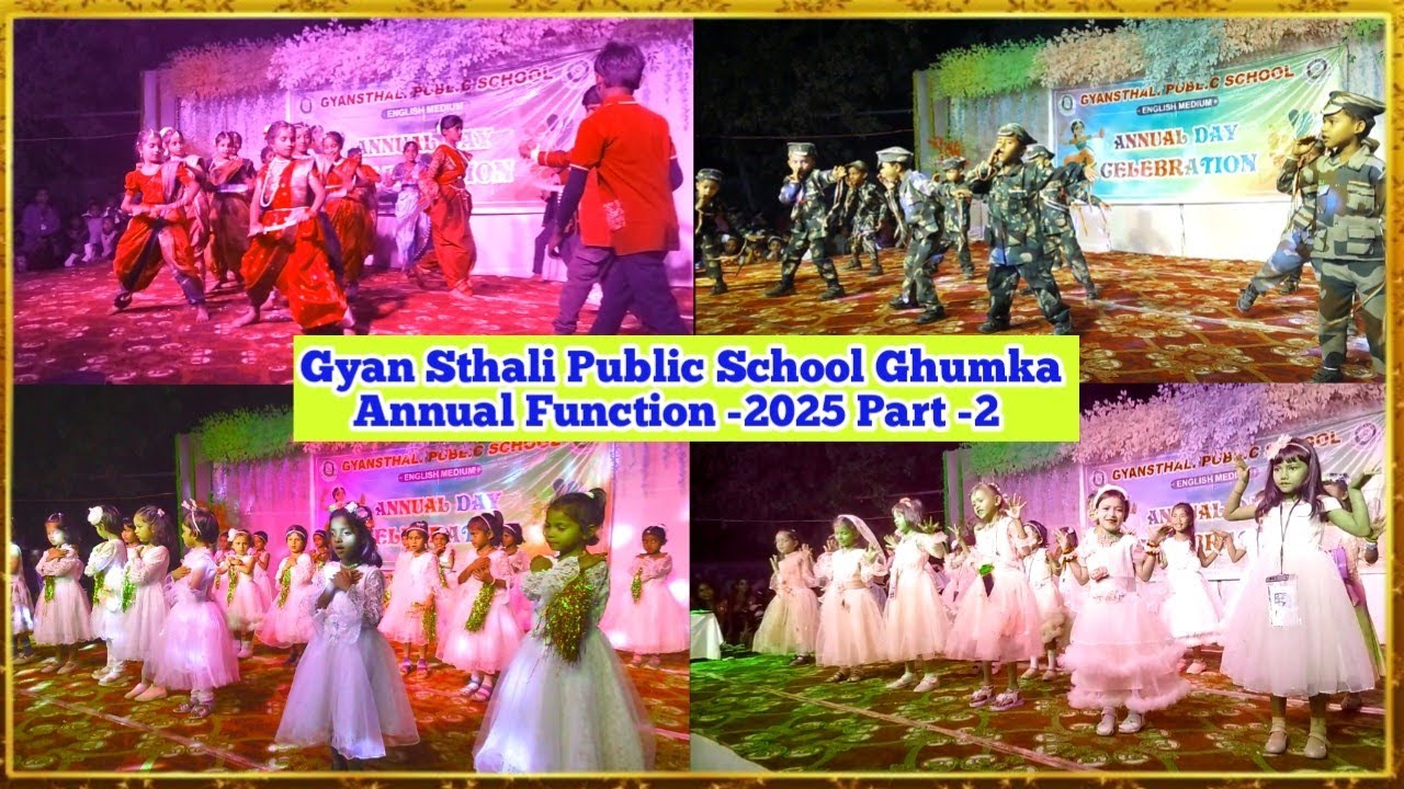 Annual Function -2025 Part - 2 ll Gyan Sthali Public school Ghumka ll CG Pintu Studio ll🥰🥰 - YouTube