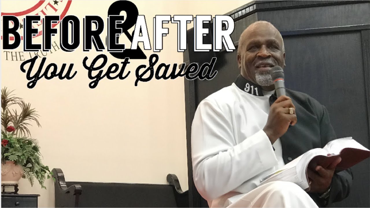 Before and After You Get Saved - YouTube