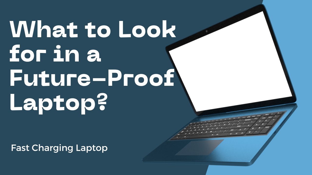 What to Look for in a Future-Proof Laptop? Fast Charging Laptop - YouTube