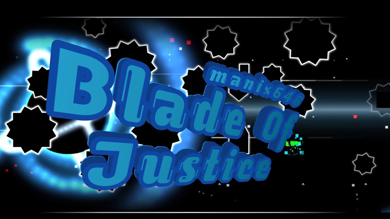 Blade Of Justice 100% (Mobile 60Hz) (New Hardest) | Geometry Dash - YouTube