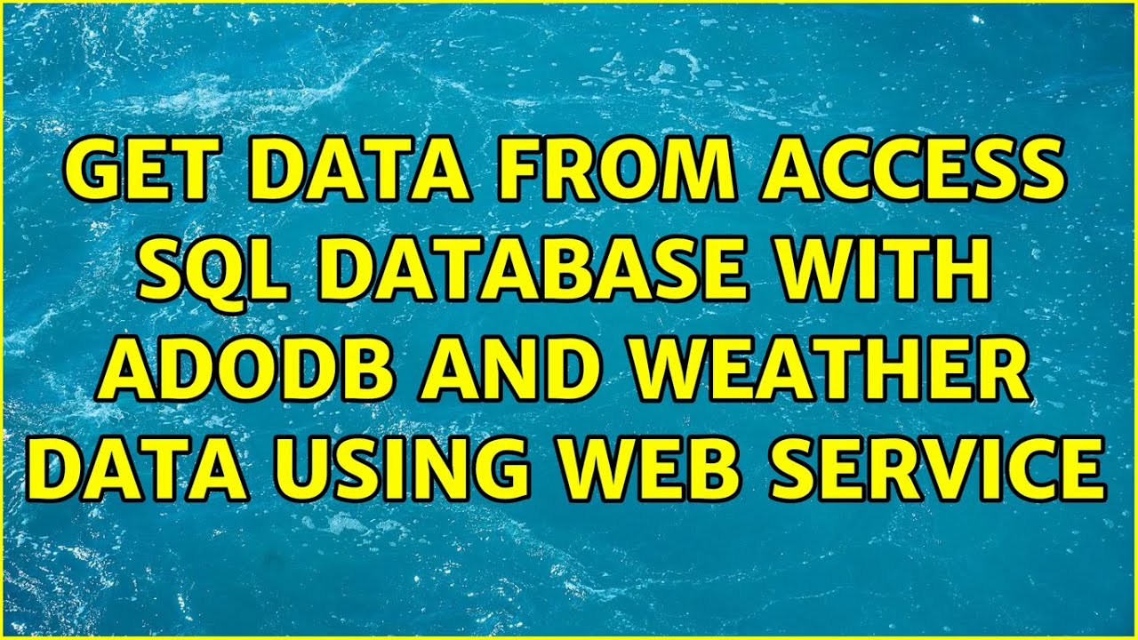 Get Data From Access SQL Database With ADODB And Weather Data Using Web get-data-from-access-sql-database-with-adodb-and-weather-data-using-web