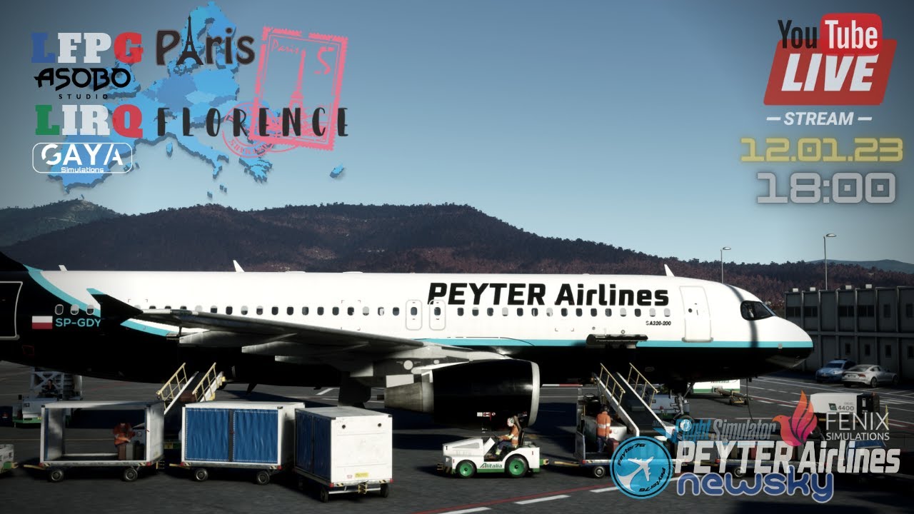 🟨LIVE!!🟦🔴MSFS🔴A320-FENIX🔴GSX PRO🔴 ️LFPG Paris⚡️LIRQ Florence ️🟨LIVE!!🟦 ...