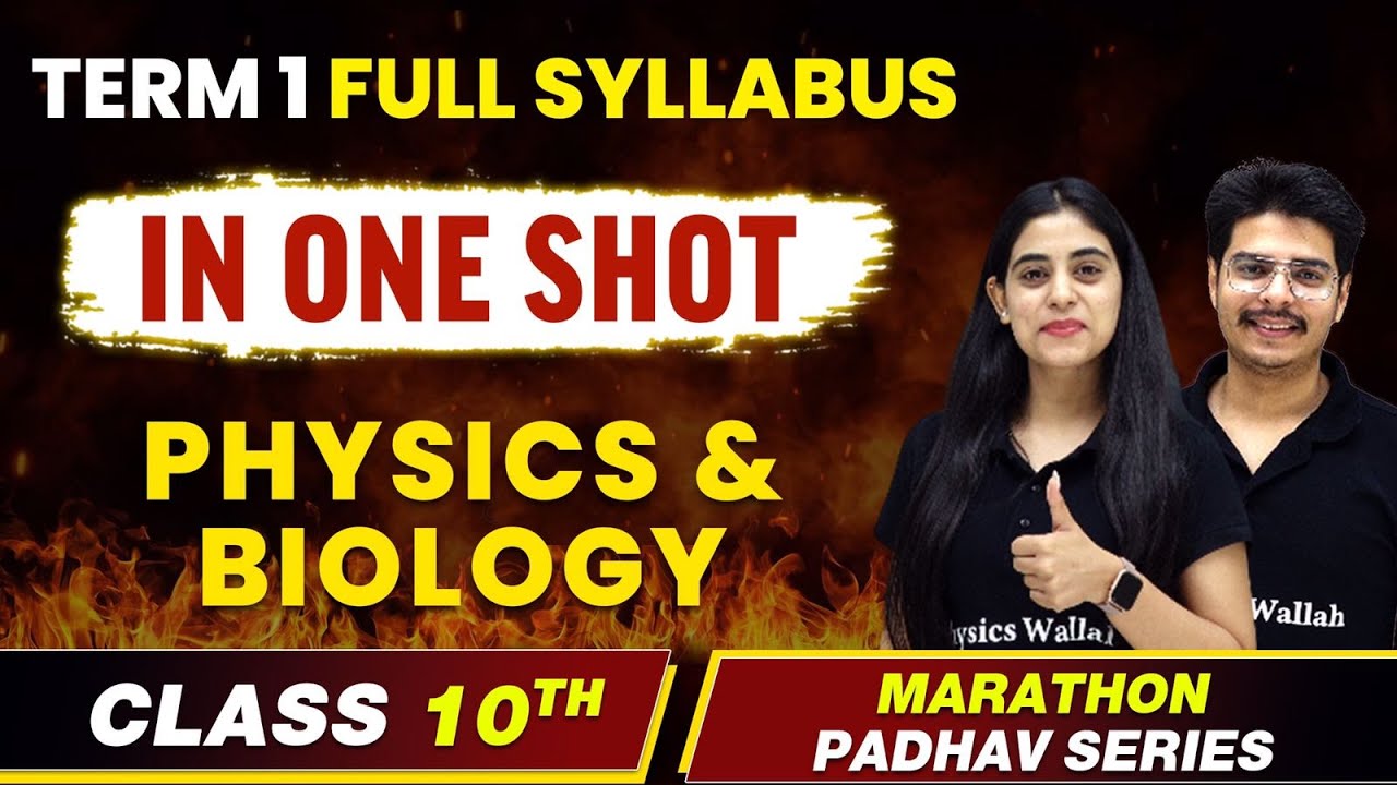 COMPLETE PHYSICS & BIOLOGY in 1 video | Class 10th Term 1 - YouTube