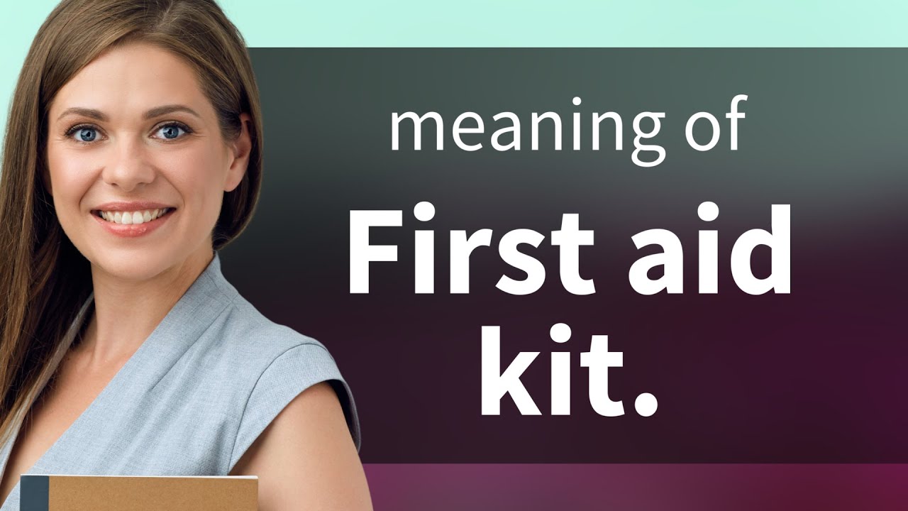 First Aid Kit: Understanding Its Importance - YouTube