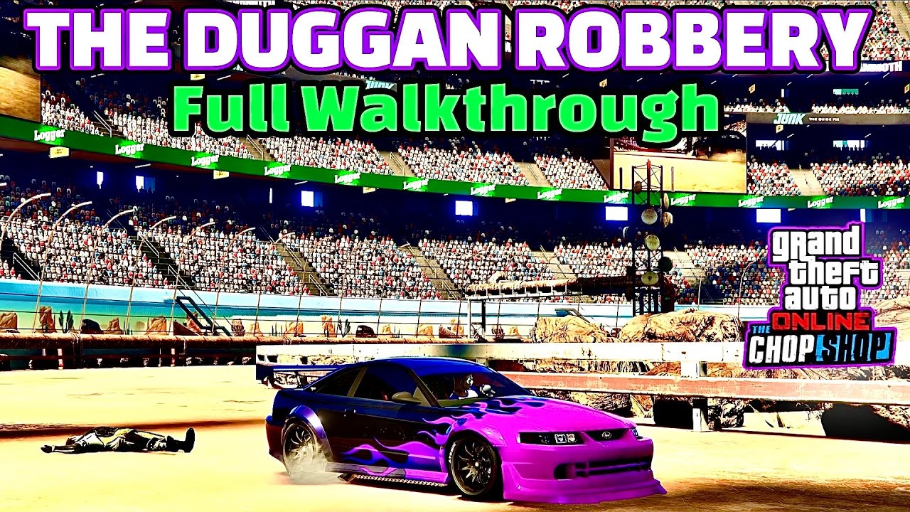 The Duggan Robbery (Full Walkthrough) | GTA ONLINE THE CHOP SHOP DLC ...