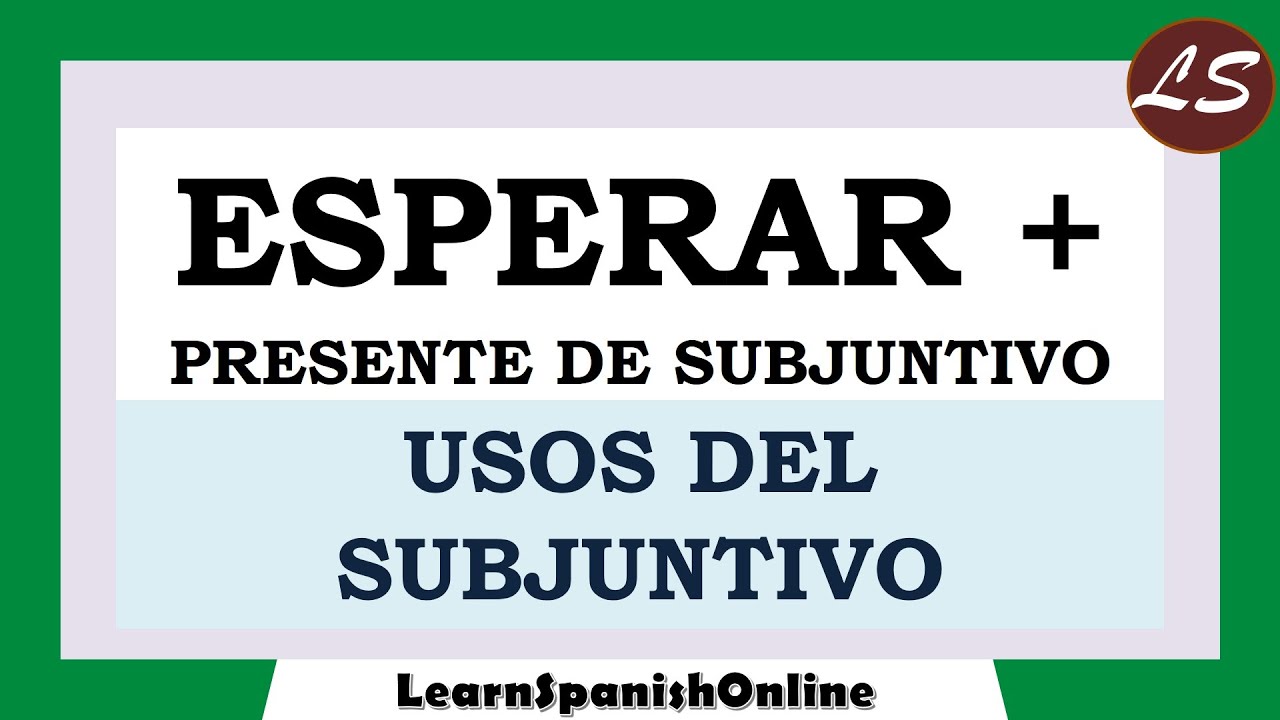 Subjuntivo Presente Conjuga El Verbo "ser" En Presente De Subjuntivo.
