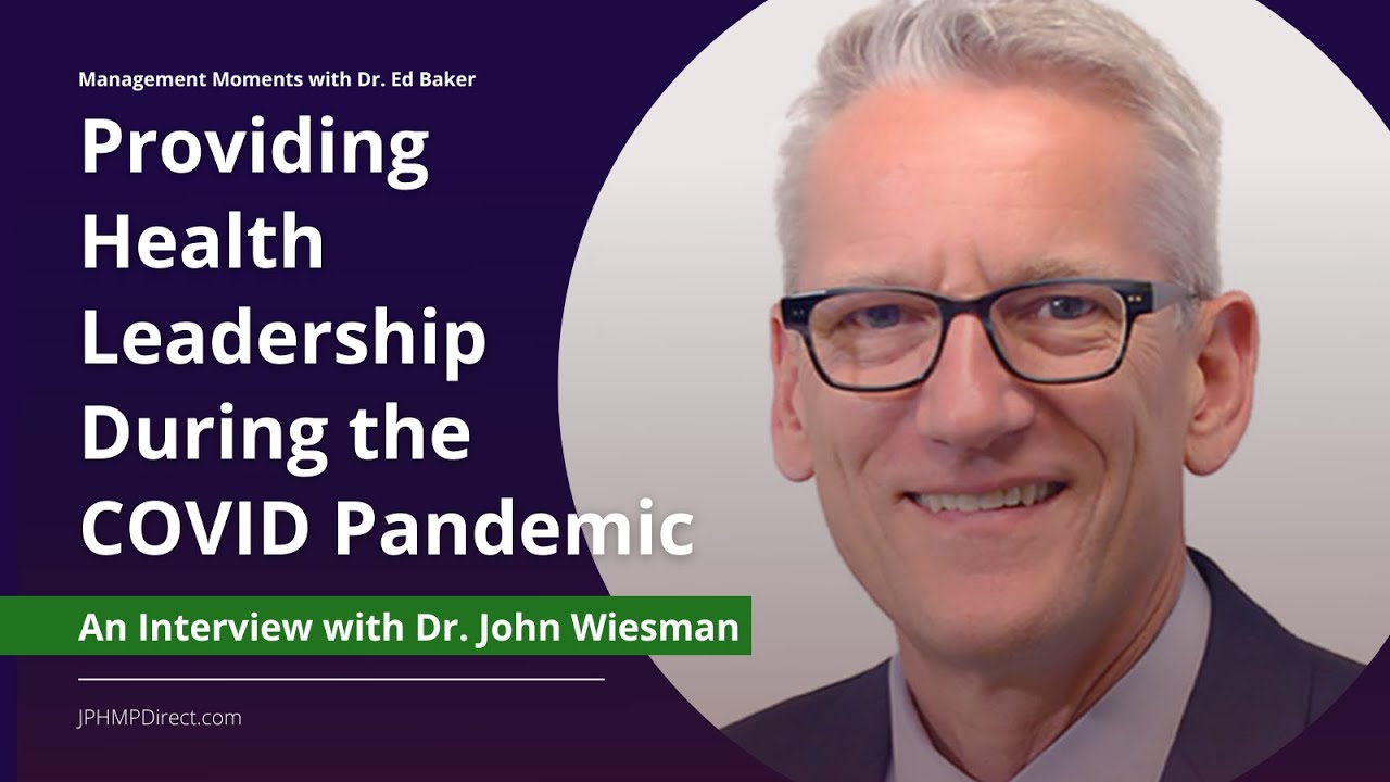 Providing Health Leadership During the COVID Pandemic: An Interview ...