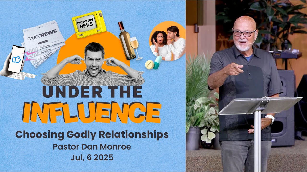 "Choosing Godly Relationships" Pastor Dan Monroe - YouTube