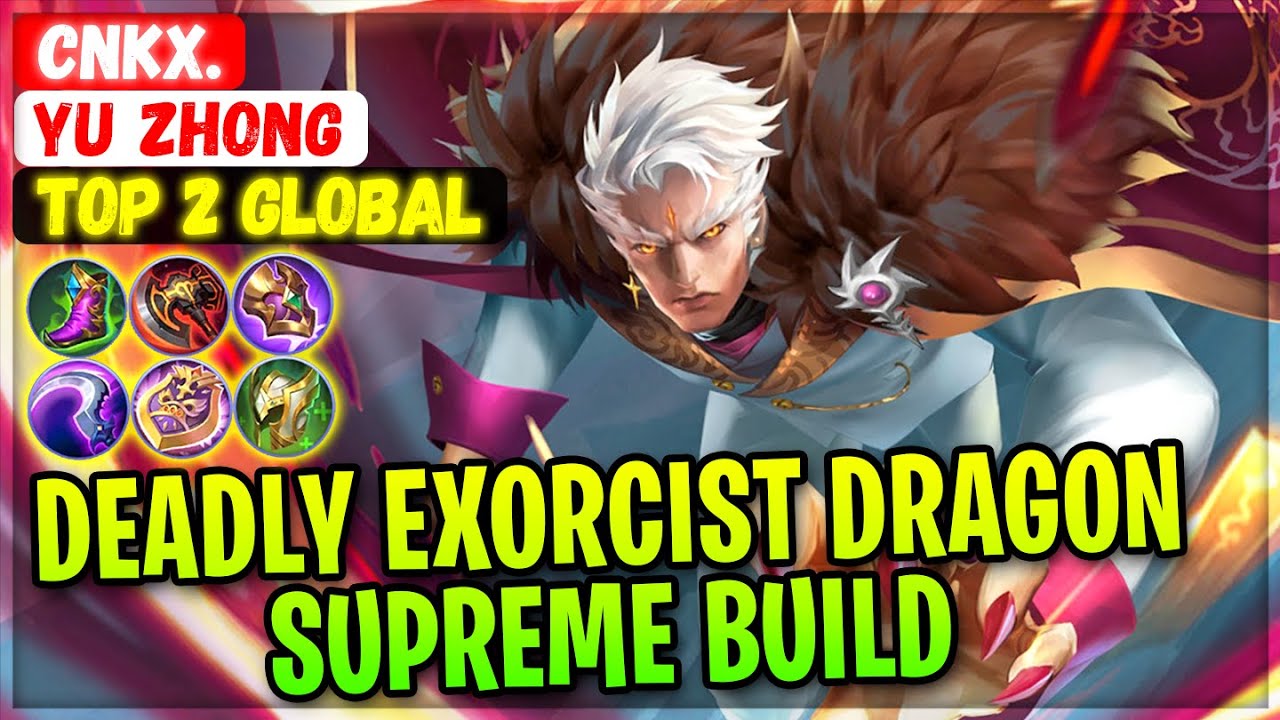 Deadly Exorcist Dragon Supreme Build [ Top 2 Global Yu Zhong ] Cnkx ...