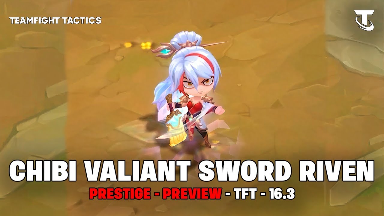PRESTIGE CHIBI VALIANT SWORD RIVEN - PREVIEW | TFT 16.3 - YouTube