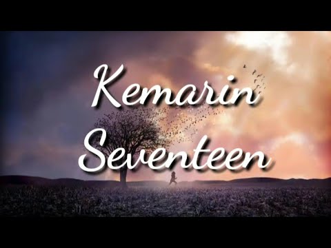 Kemarin seventeen dan lirik enak banget😍