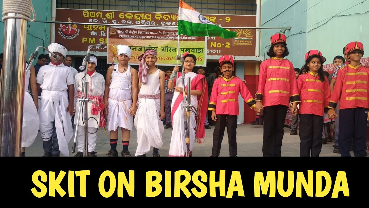 SKIT ON BIRSHA MUNDA BY KV STUDENTS II - YouTube