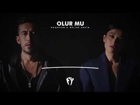 GAZAPİZM & MELİKE ŞAHİN - OLUR MU ( FATİH YILMAZ REMİX )