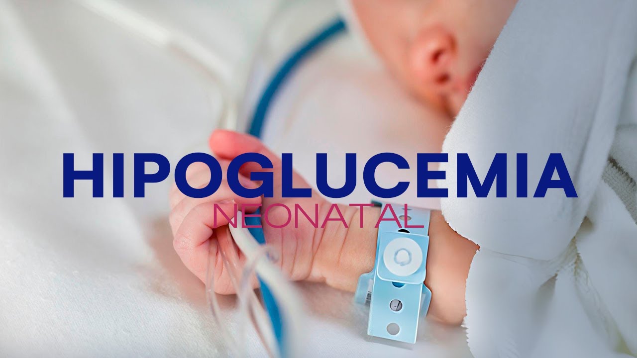 Hipoglucemia Neonatal Actualización - YouTube