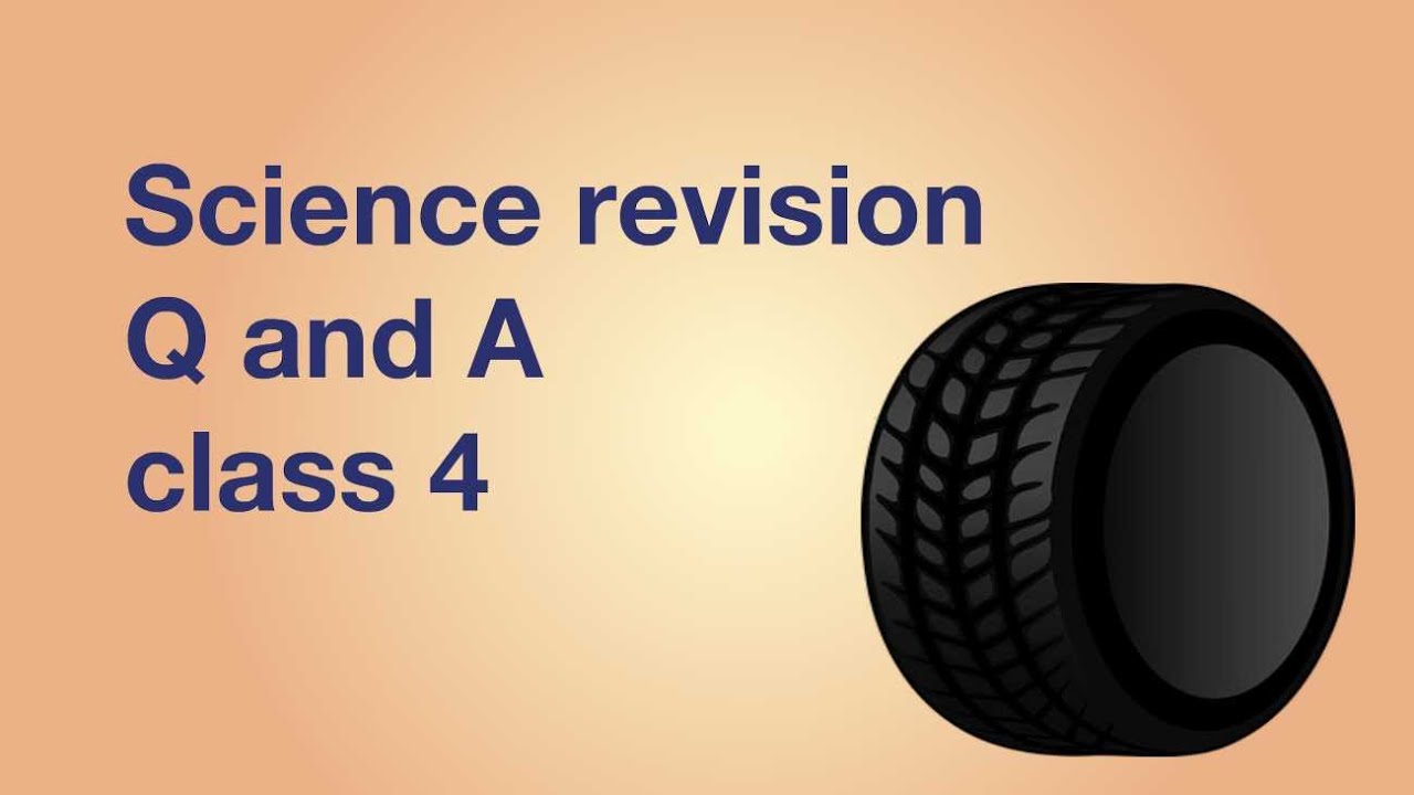 Science revision Q and A class 4 ICSE- final term - YouTube