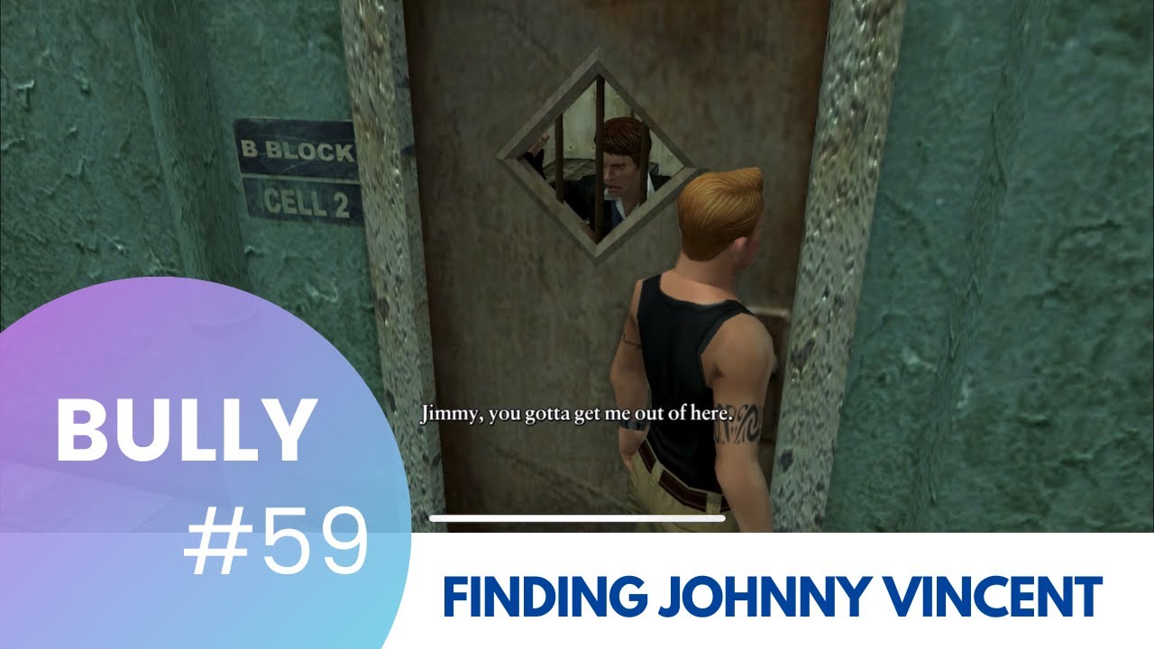 Finding Johnny Vincent | Bully : Anniversary Edition [iOS] - Chapter 5 ...
