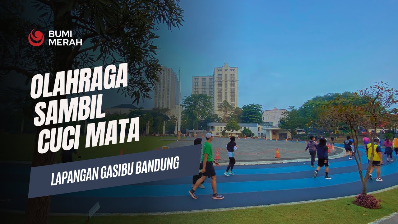 LAPANGAN GASIBU BANDUNG: AKTIVITAS SERU DAN TEMPAT REKREASI OLAHRAGA ...