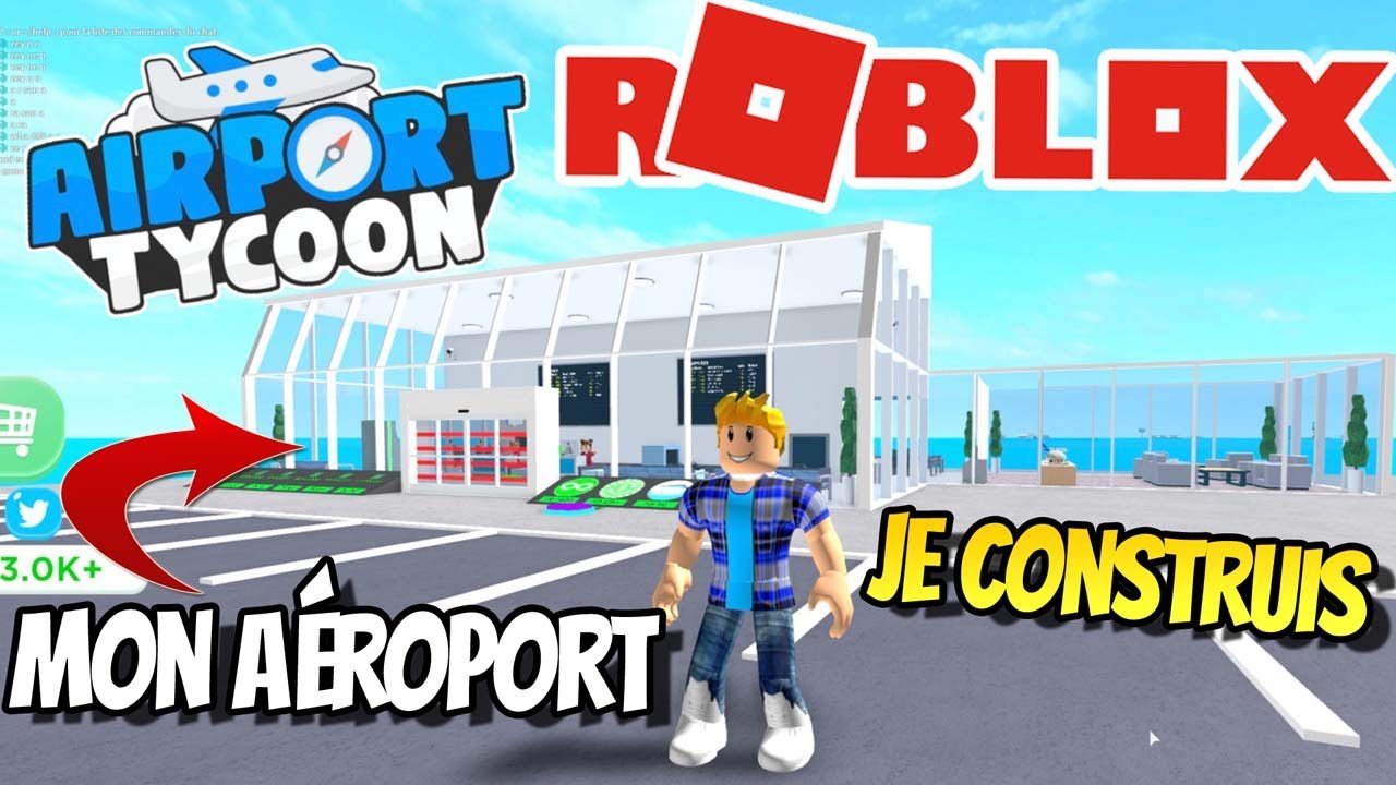 ROBLOX Airport Tycoon: Je construis mon propre aéroport! Gameplay ...