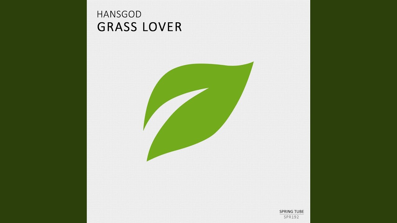 Grass Lover - YouTube
